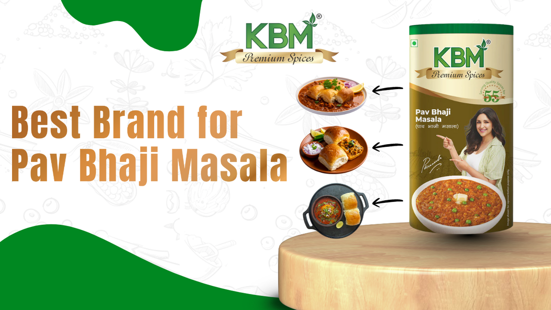 Why KBM Is the Best Brand for Pav Bhaji Masala | Authentic Mumbai ...